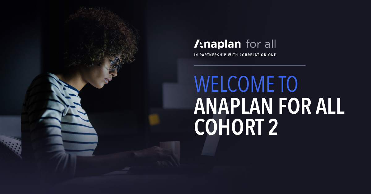 Welcome to Anaplan for All Cohort 2 | C1 Insights
